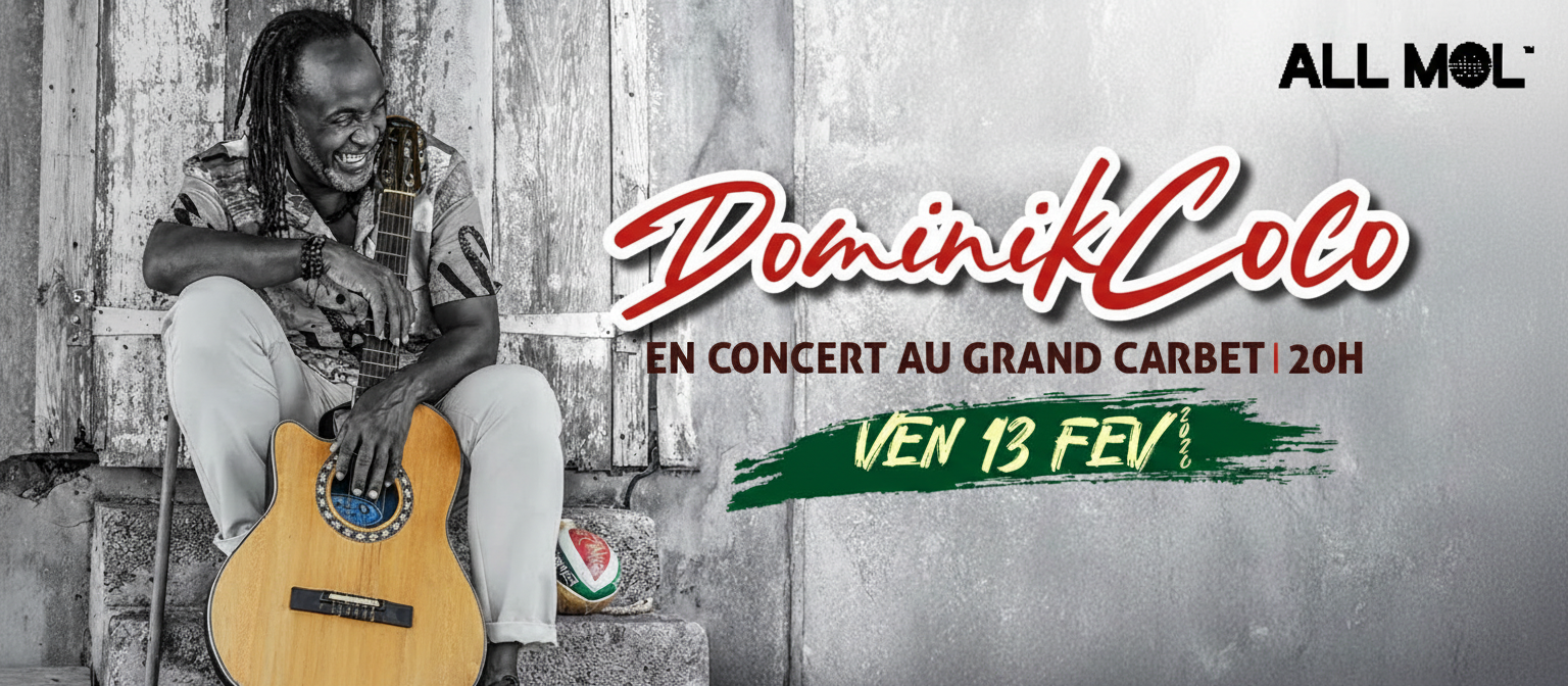 972 - 13/02 - Dominik COCO en concert live @ Grand Carbet - CONCERTS
